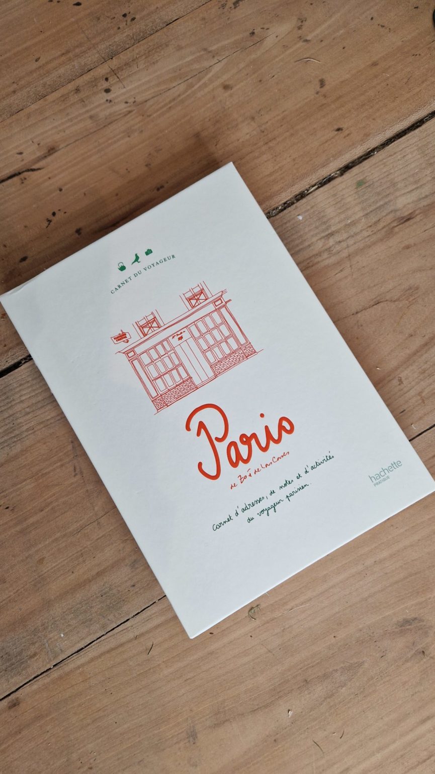 Livre CARNET DU VOYAGEUR PARIS- Zoé de las Cases - Unikfactory